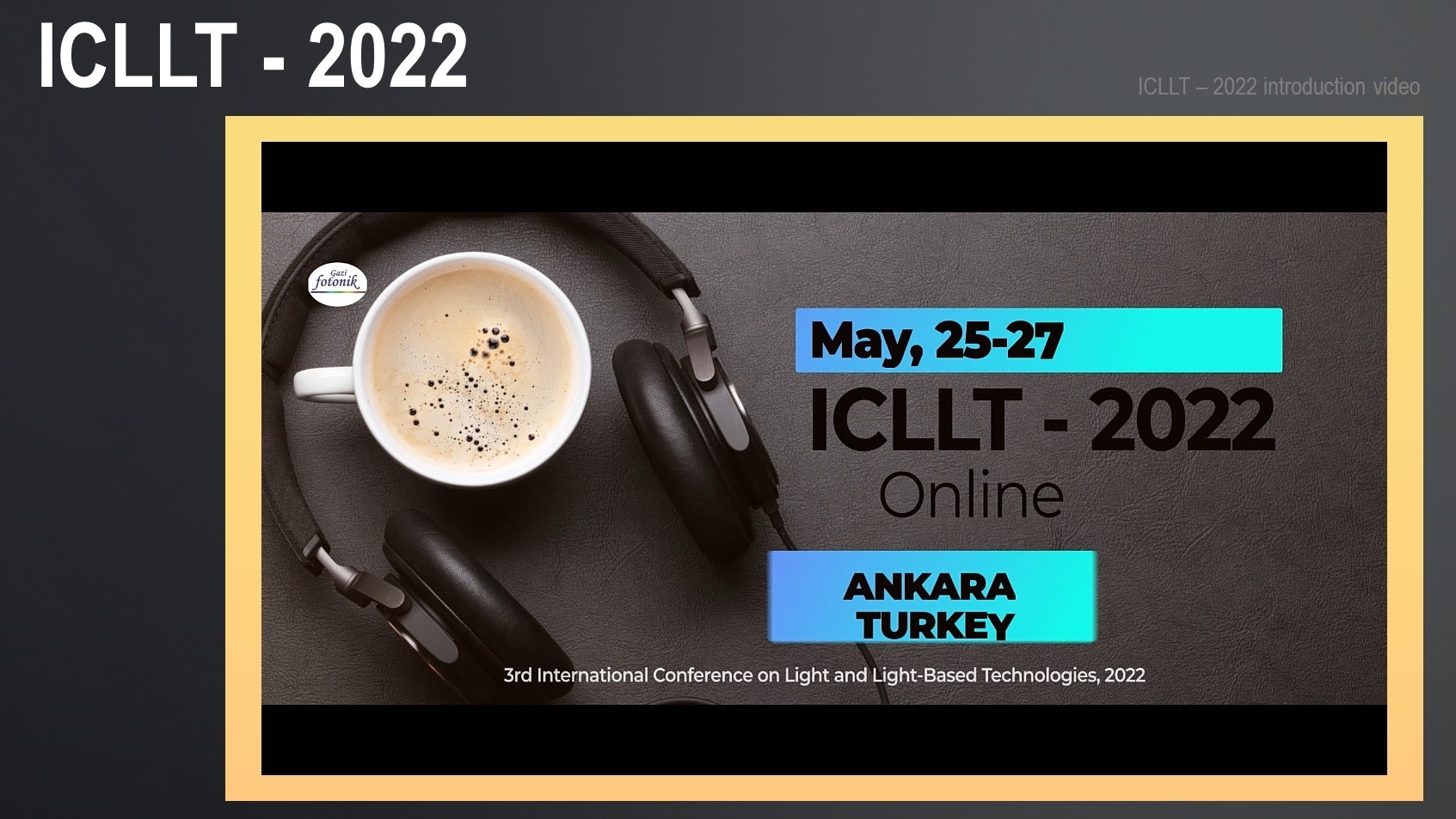 ICLLT-2022, 3. Uluslararası Işık Ve Işık Temelli Teknolojiler ... ICLLT-2022, 3. Uluslararası Işık Ve Işık Temelli Teknolojiler ...