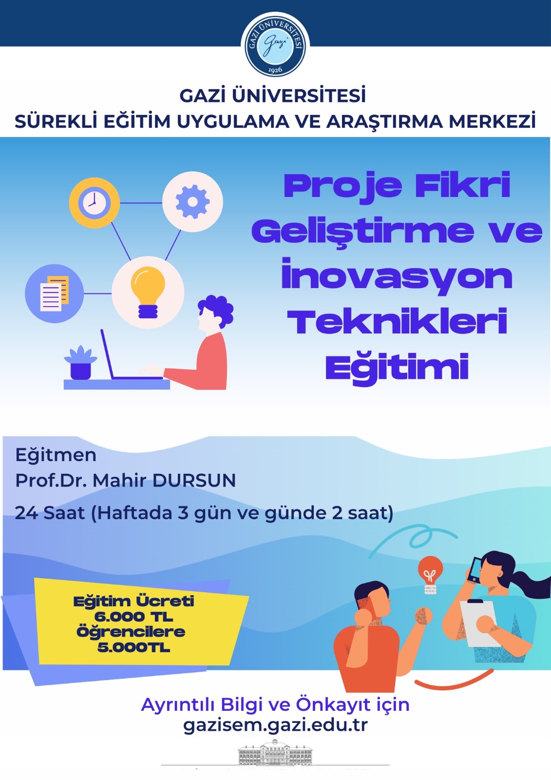 Proje Fikri Geliştirme Ve İnovasyon Teknikleri Eğitimi Ön Kayıtları Başlamıştır. | GAZİSEM ...